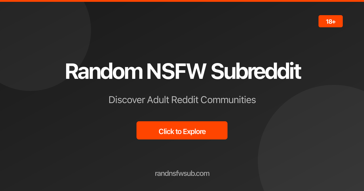 Random NSFW Subreddit | Free Adult Reddit Generator